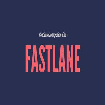 Continuous Integration with Fastlane | PDF