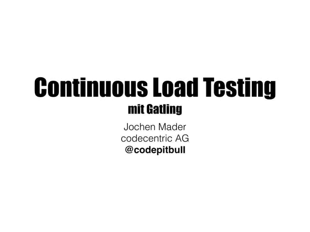 Continuous load testing | PPT Continuous load testing | PPT