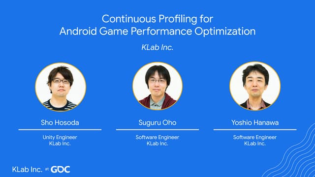 Continuous Profiling For Android Game Performance Optimization Ppt