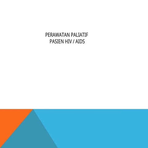 contoh perawatan pasien terminal ( HIV AIDS) secara paliatif.ppt