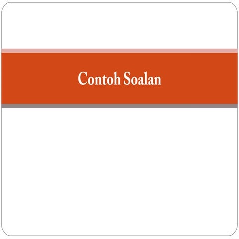 Contoh soalan 1 | PPT