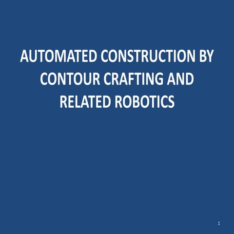 Contour crafting and construction automation | PPTX