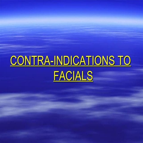Contra indications to facials | PPT