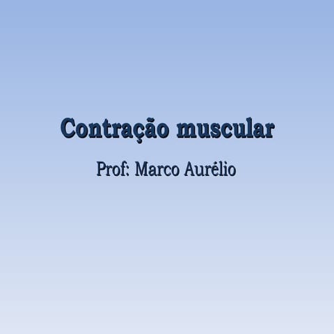 Contracao muscular | PPT
