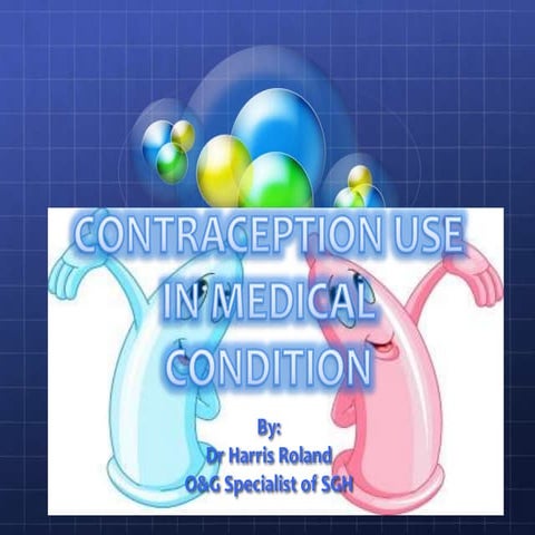 Contraception in medical conditions | PPTX