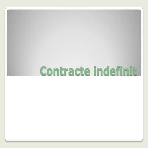 Contracte indefinit | PPTX