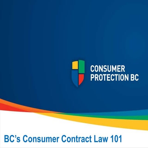 BC's Consumer Contract Law 101 | PPTX
