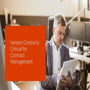 Contract Management Best Practices: The Importance of Version Control | PPT