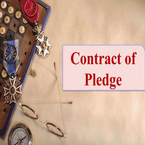 Contract of Pledge in Indian contract act- BL.Unit III.pptx