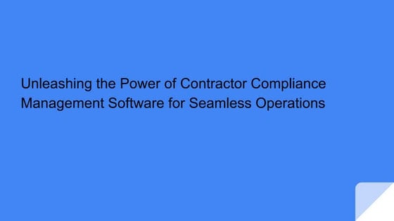 Navigating the Future_ Key Features of Contractor Compliance Management ...
