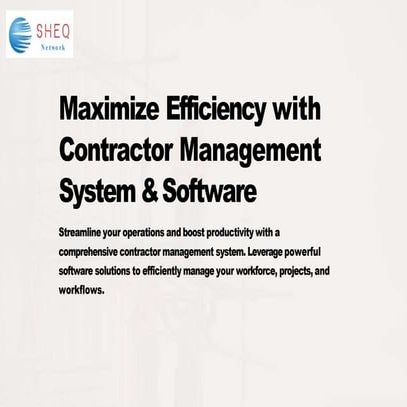 Maximize Efficiency with Contractor Management System & Software | PPT
