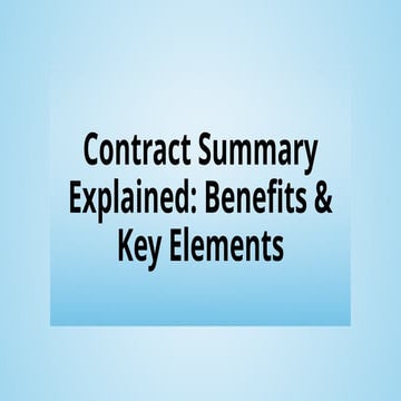 Contract Summary Explained Benefits & Key Elements.pptx