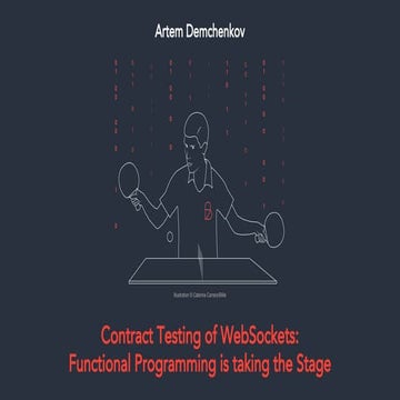 Contract Testing Of Websockets Functional Programming Is Taking The Stage Pdf
