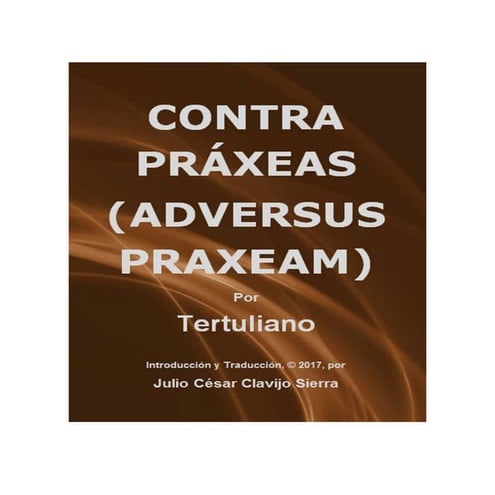 Contra Praxeas (Adversus Praxeam), Por Tertuliano | PDF