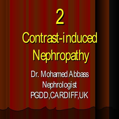 Contrast induced nephropathy | PPT