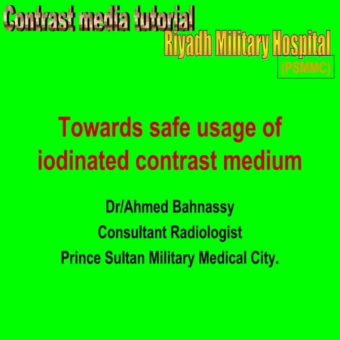 Contrast media tutorial :Towards safe usage of iodinated contrast media ...