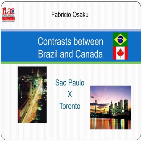 Contrasts Between Brazil And Canada | PPTX