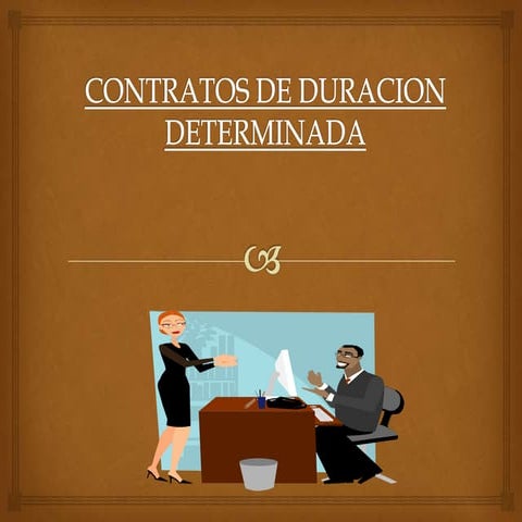 Contratos de duracion determinada | PPTX