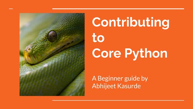 Contributing to Core Python | PPT Contributing to Core Python | PPT