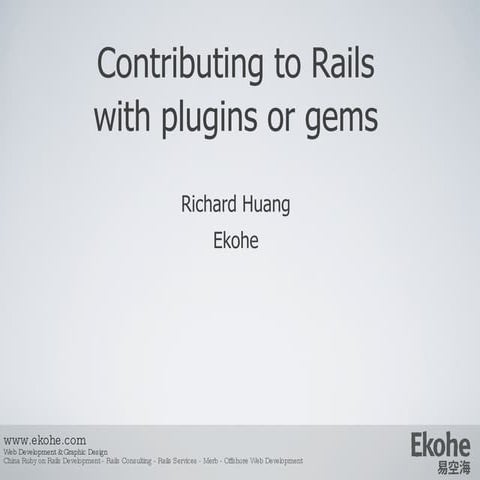 Contributing To Rails By Plugin Gem Ppt Programming Languages
