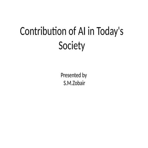 Contribution_of_AI_in_Todays_Society_Presentation.pptx