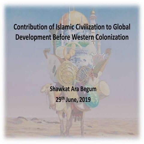 Contribution of islamic civilization to global development before | PPT