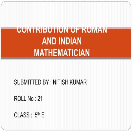 Contribution of roman and indian mathematician | PPTX