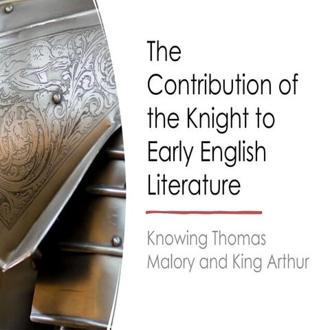 Contribution_of_the_Knight_to_Early_English_Literature.pptx