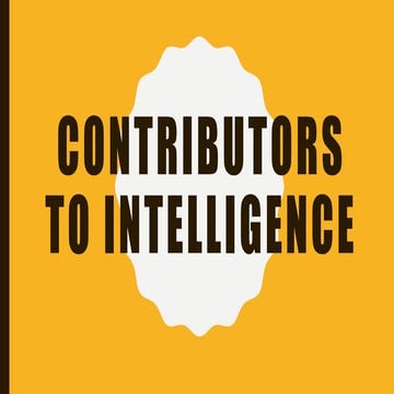 CONTRIBUTORS TO INTELLIGENCE AND SELF.pptx