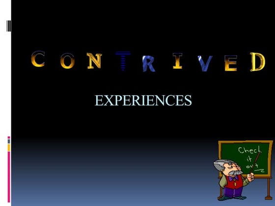 Lesson 6 contrived experience | PPT | Science