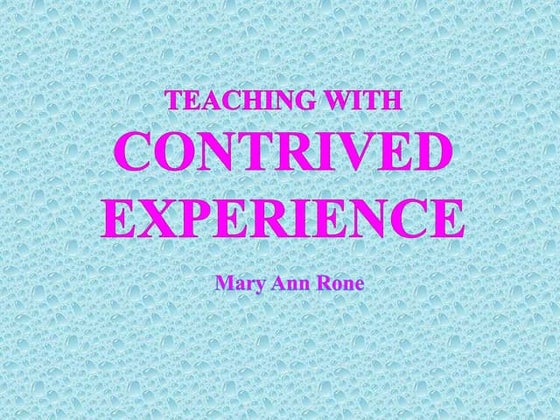 Lesson 6 contrived experience | PPT | Science