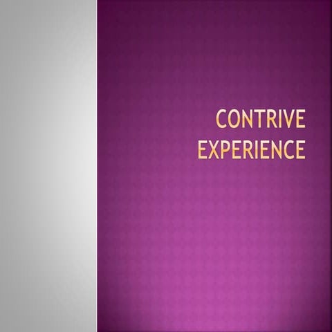 Contrive experience | PPTX