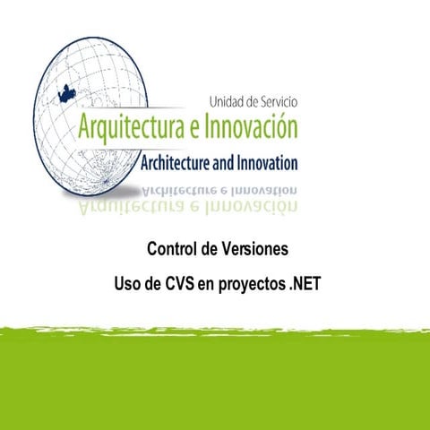 "Control de Versiones - CVS en proyectos .NET" | PPT | Computing | Technology & Computing