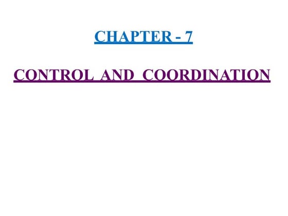 CONTROL AND COORDINATION class-10 chapter-7(bio).pptx