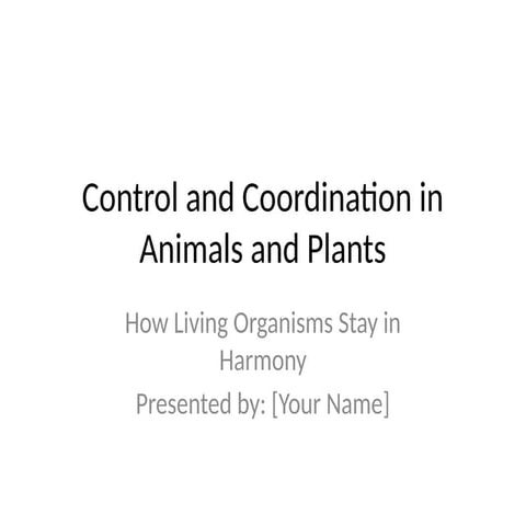 Control_and_Coordination_Presentation (2).pptx