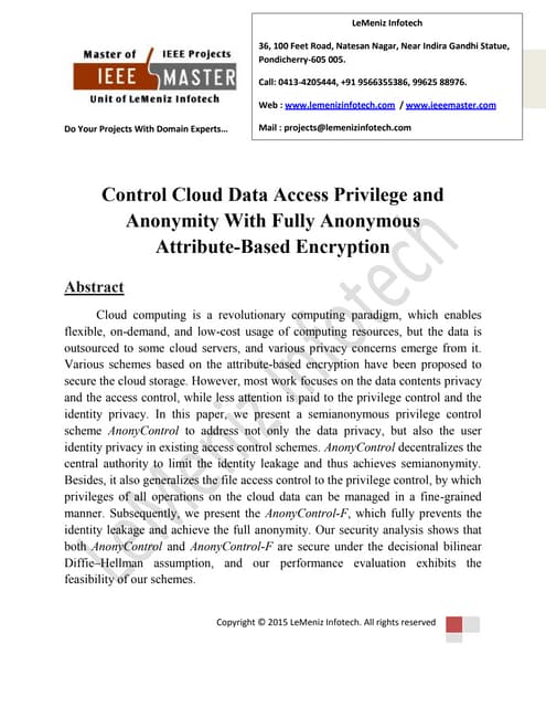 Control Cloud Data Access Privilege And Anonymity With Fully Anonymous Attribute Based