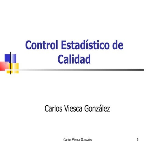 Control Estadístico de la Calidad | PPT