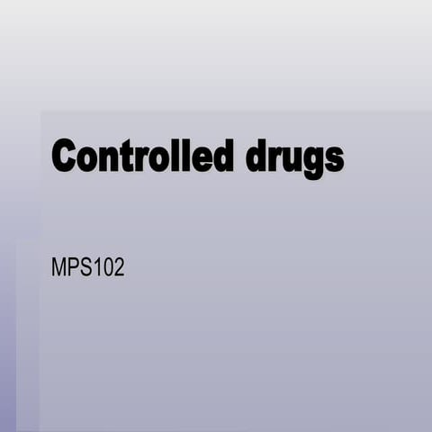 Controlled Drugs | PPT