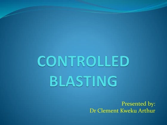 Controlled Blasting Techniques.pptx | Geology | Science