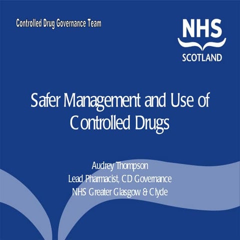 Safer Management and Use of Controlled Drugs | PPT