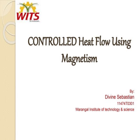 Controlled heat flow using magnetism | PPTX