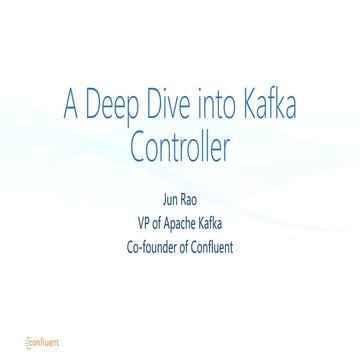 A Deep Dive Into Kafka Controller Ppt