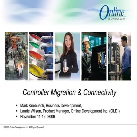 Controller MIgration & Connectivity 11.10.09