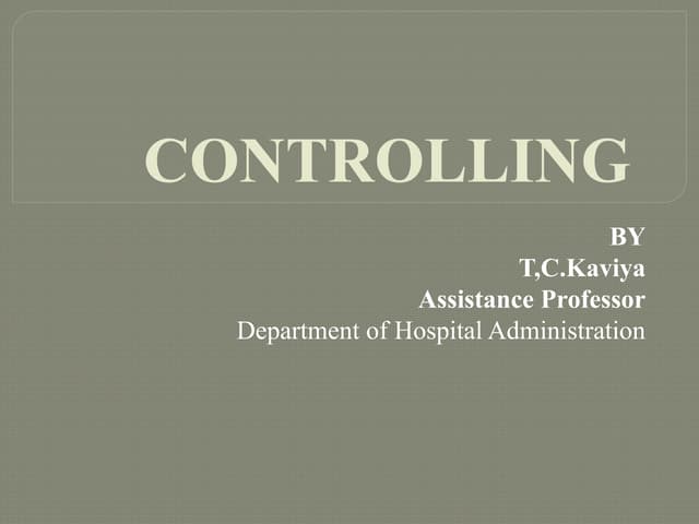Controlling and Its Meaning, Nature, Importance,Elements,Process. | PPT