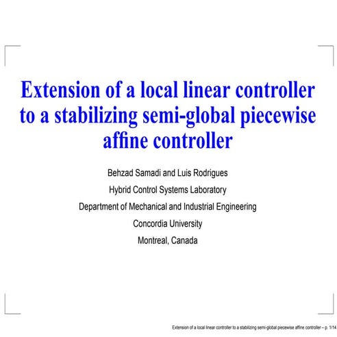 Extension of a local linear controller to a stabilizing semi-global piecewise affine controller ...
