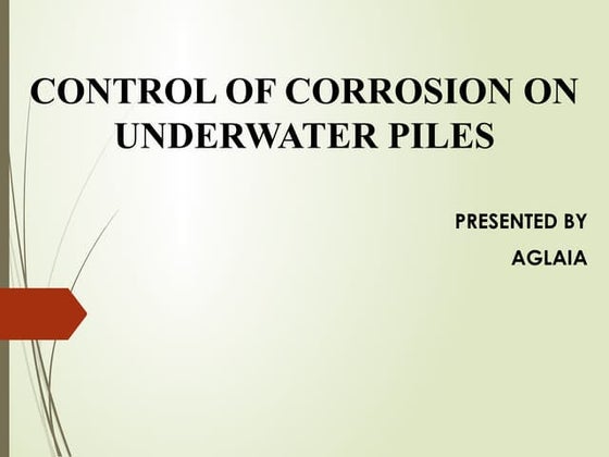 mech CONTROL OF CORROSION ON UNDERWATER PILES ppt.pptx