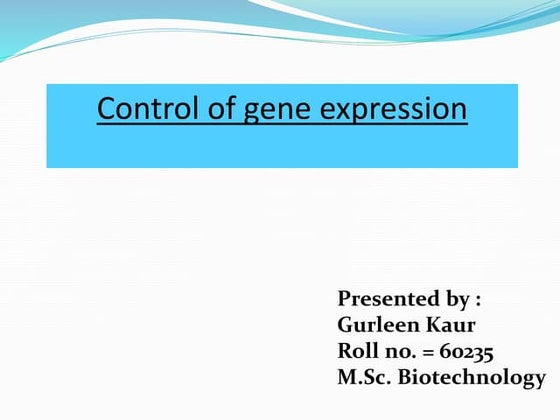 GENE EXPRESSION AND REGULATION.pptx | Biological Sciences | Science