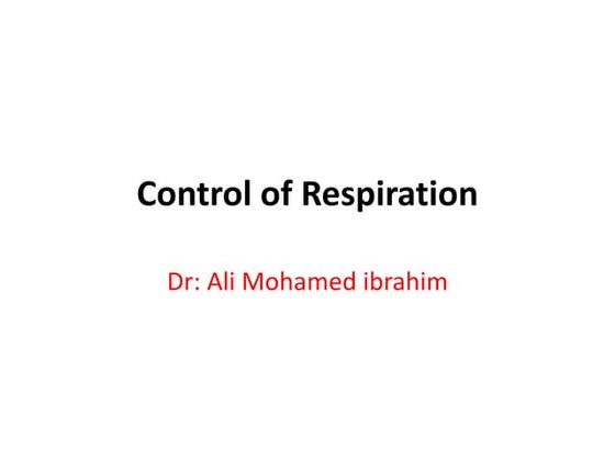 Regulation of respiration | PPTX | Lung and Respiratory Health ...
