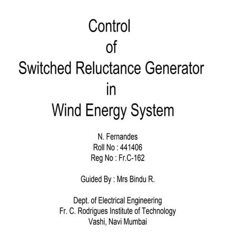 Control of Switched Reluctance Generator in Wind Energy System | PPT