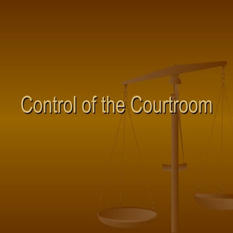 Control of the Courtroom | PPT